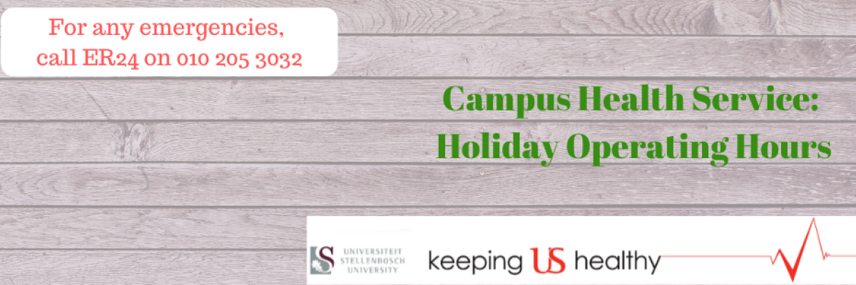 Campus Health Service: Holiday Operating Hours | Stellenbosch University